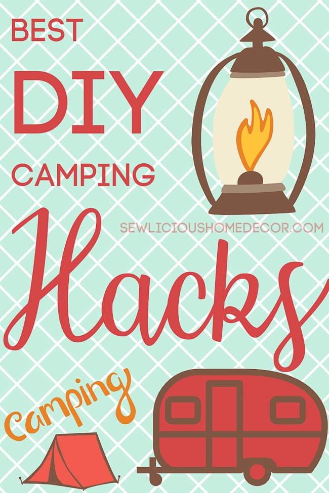 Best DIY Camping Hacks - SewLicious Home Decor